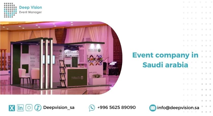 Best Event company in Saudi Arabia: Deep Vision